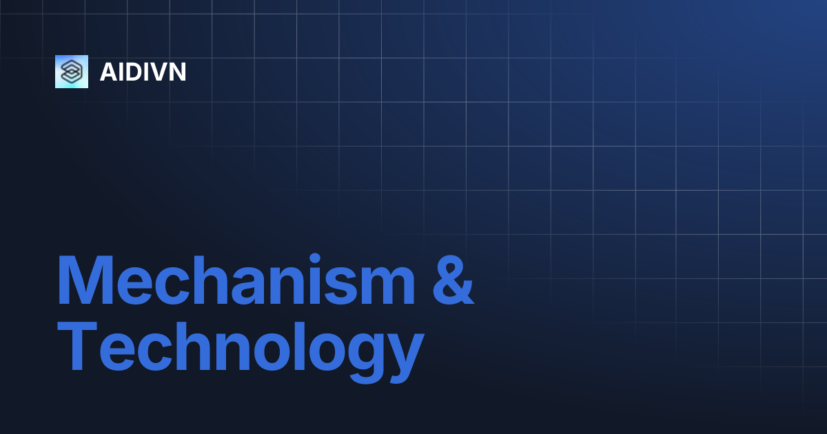 Mechanism & Technology | AIDIVN